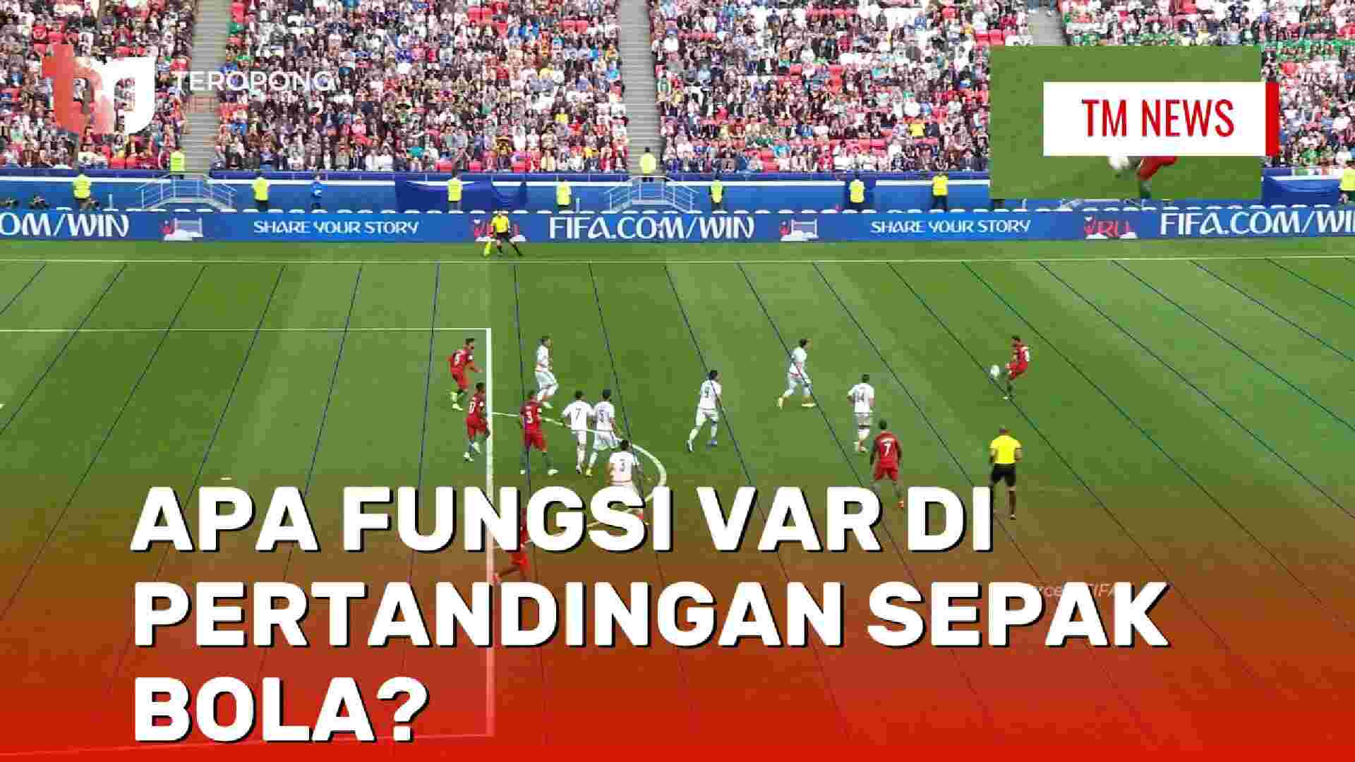 Apa Fungsi VAR di Pertandingan Sepak Bola? - Teropong Media