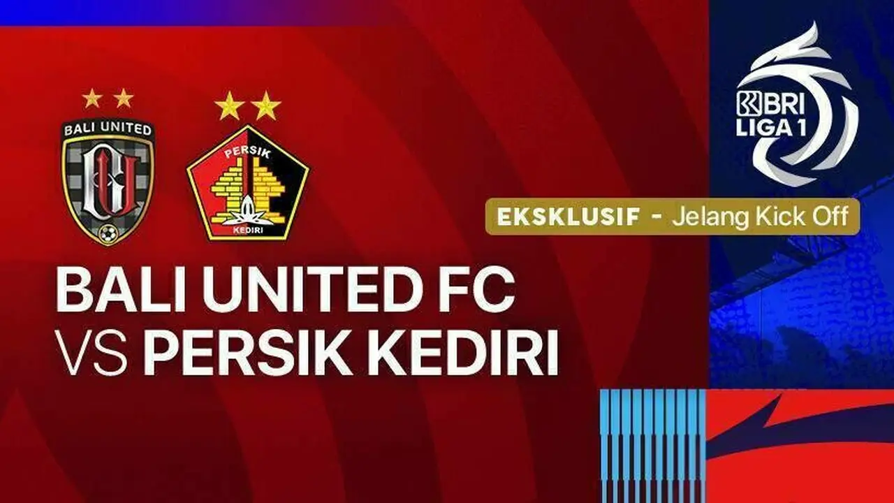 Link Live Streaming Bali United vs Persik Kediri Super League 2025-2026 Selain Yalla Shoot ...