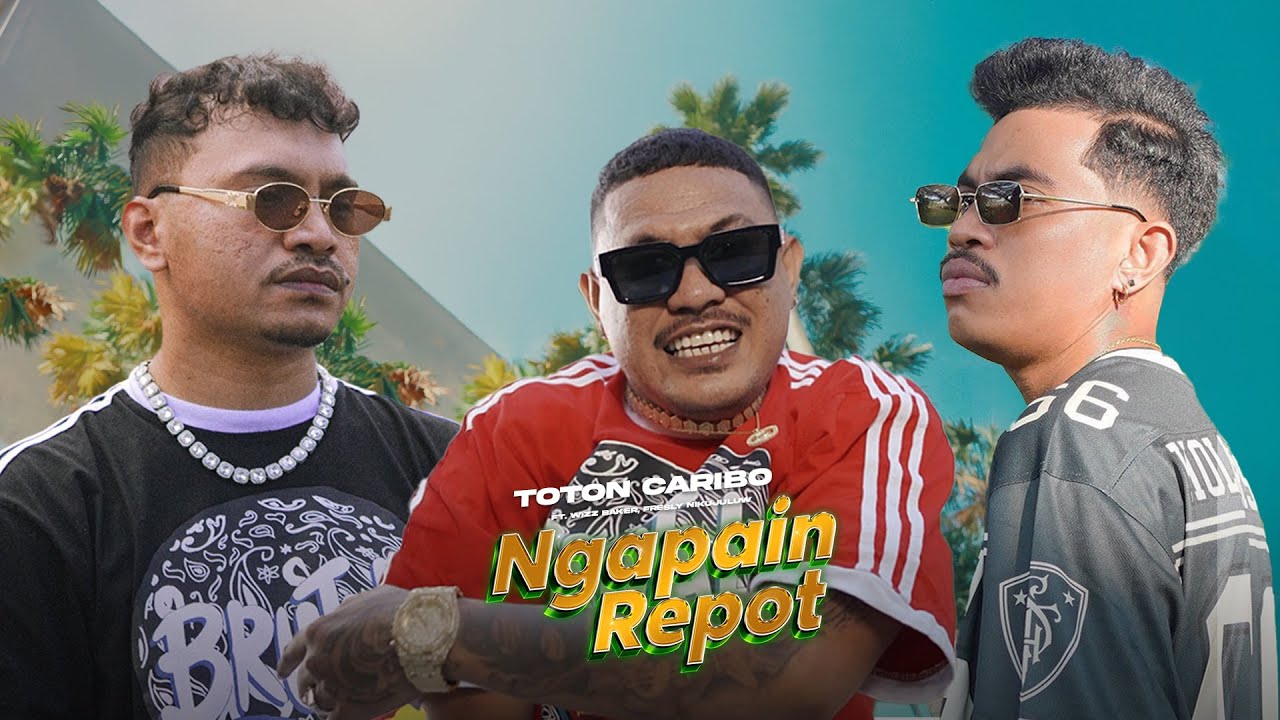 Lirik Lagu Ngapain Repot – Toton Caribo ft Wizz Baker & Fresly Nikijuluw, Viral di TikTok ...